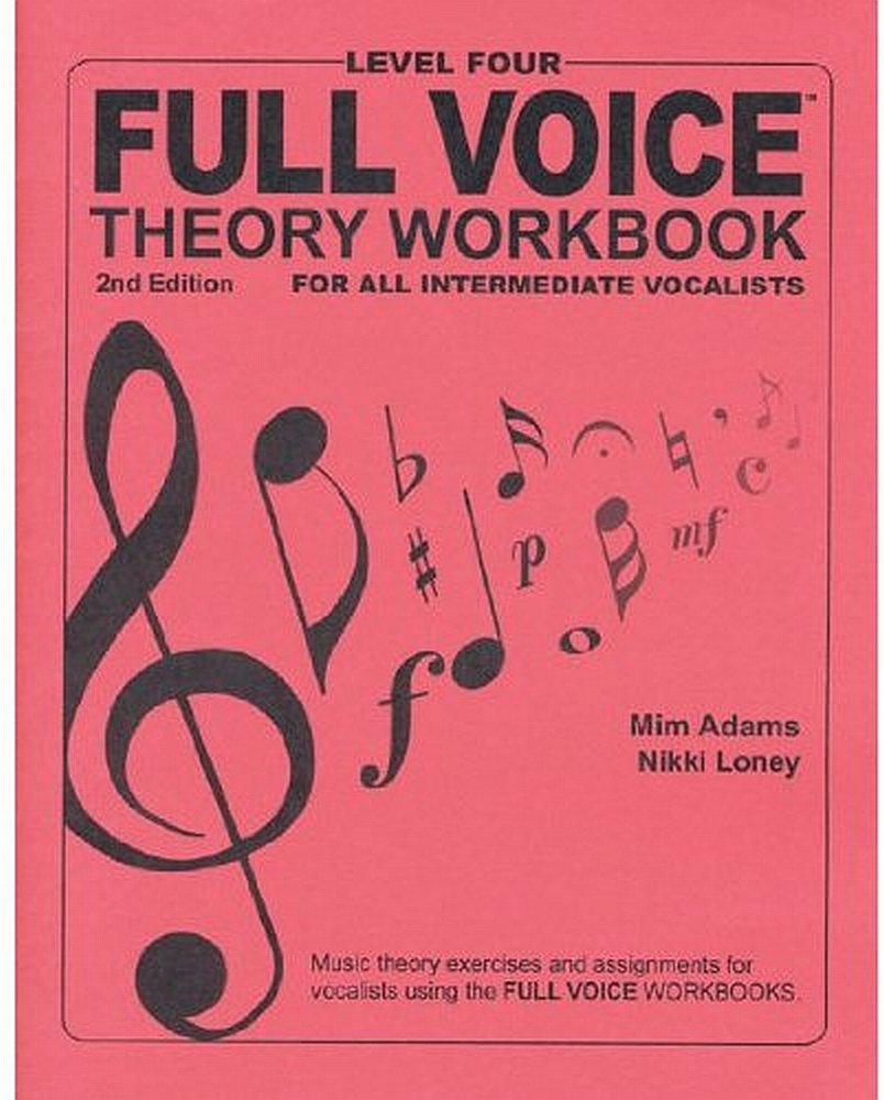 FVTH-L4 - Full Voice Theory Workbook - Level Four 2nd Edition: Nikki ...