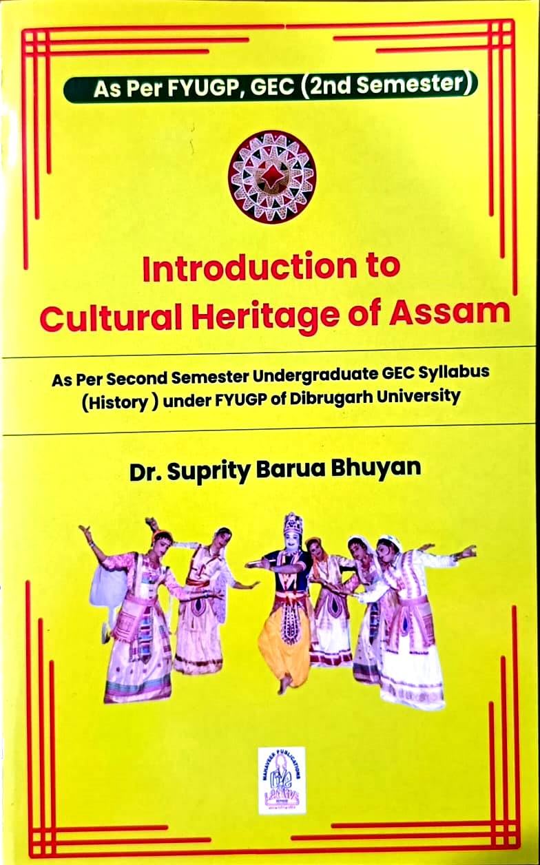 Buy INTRODUCTION TO CULTURAL HERITAGE OF ASSAM (GEC) AS PER FYUGP NEP ...