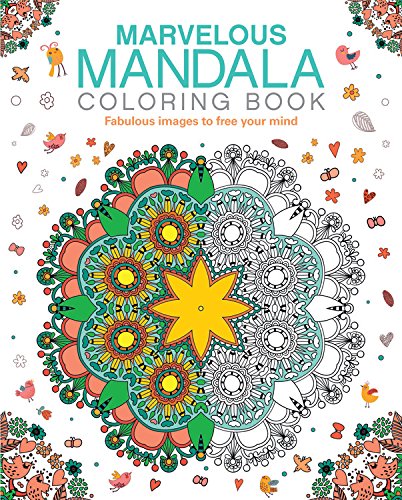 Marvelous Mandala Coloring Book: Fabulous images to free your mind ...
