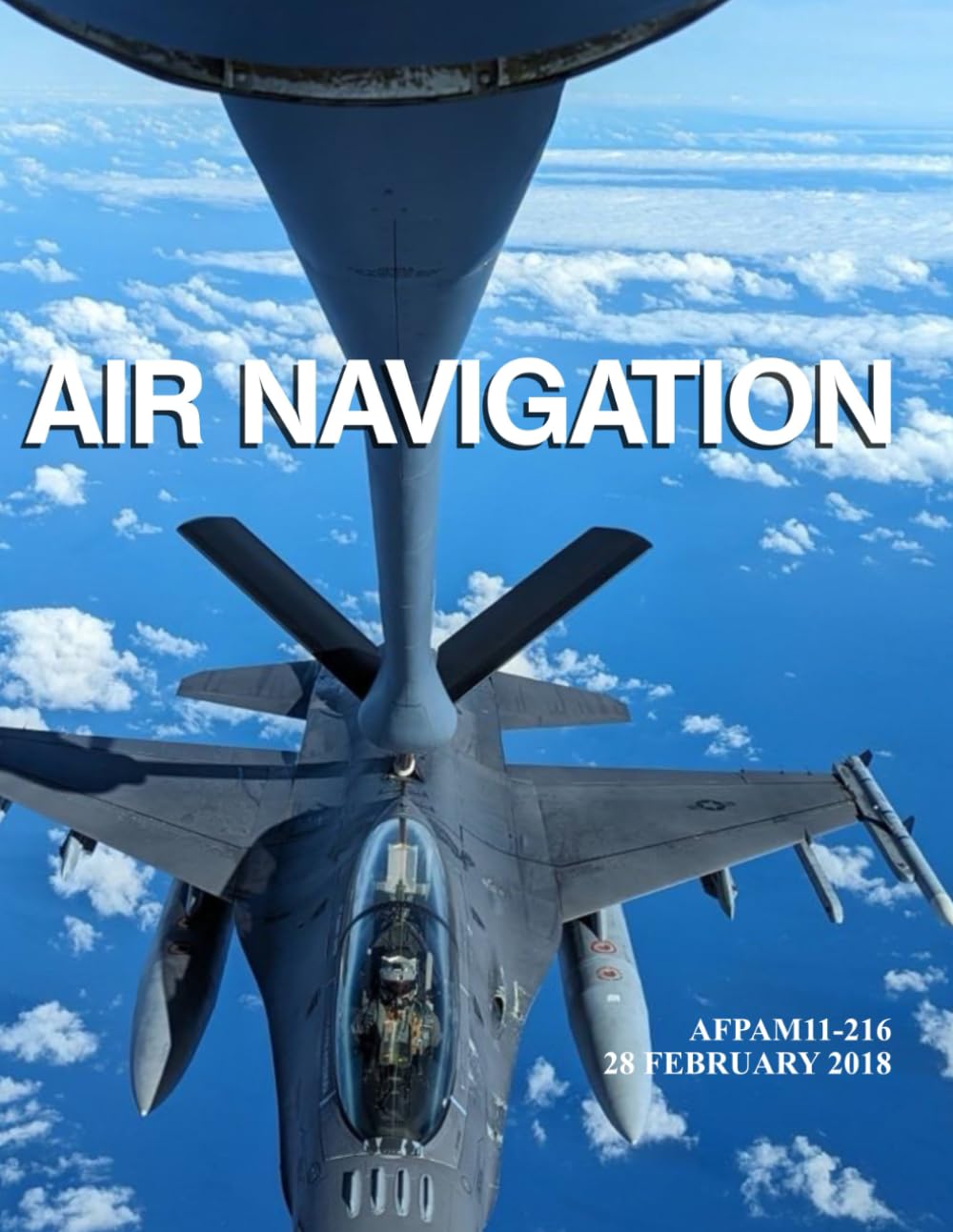 Air Navigation: Air Force Pamphlet 11-216: Department of the Air Force ...