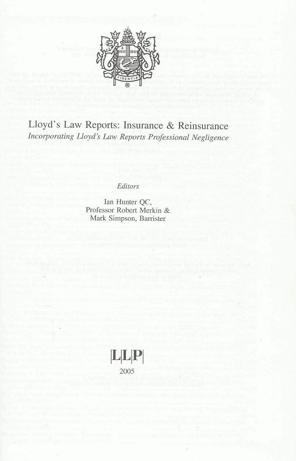 Lloyd's Law Reports: Insurance and Reinsurance - Incorporating Lloyd's ...