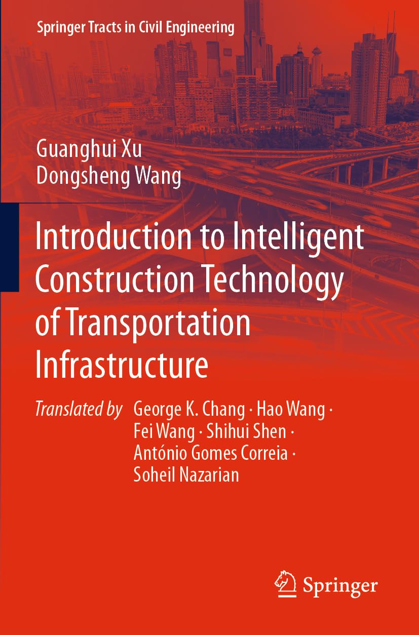 Introduction to Intelligent Construction Technology of Transportation ...
