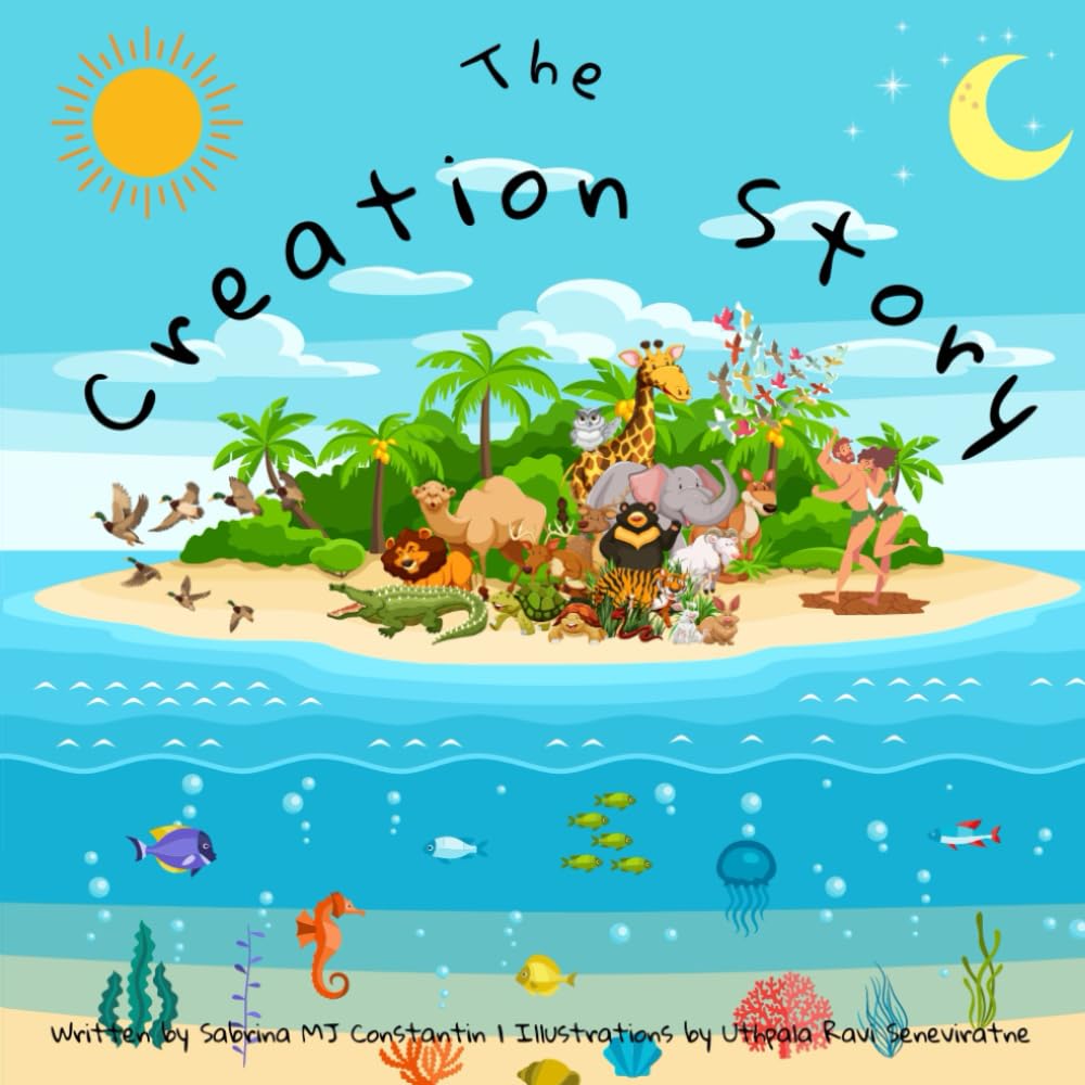 The Creation Story: A Bible Story : Constantin, Sabrina MJ, Seneviratne ...
