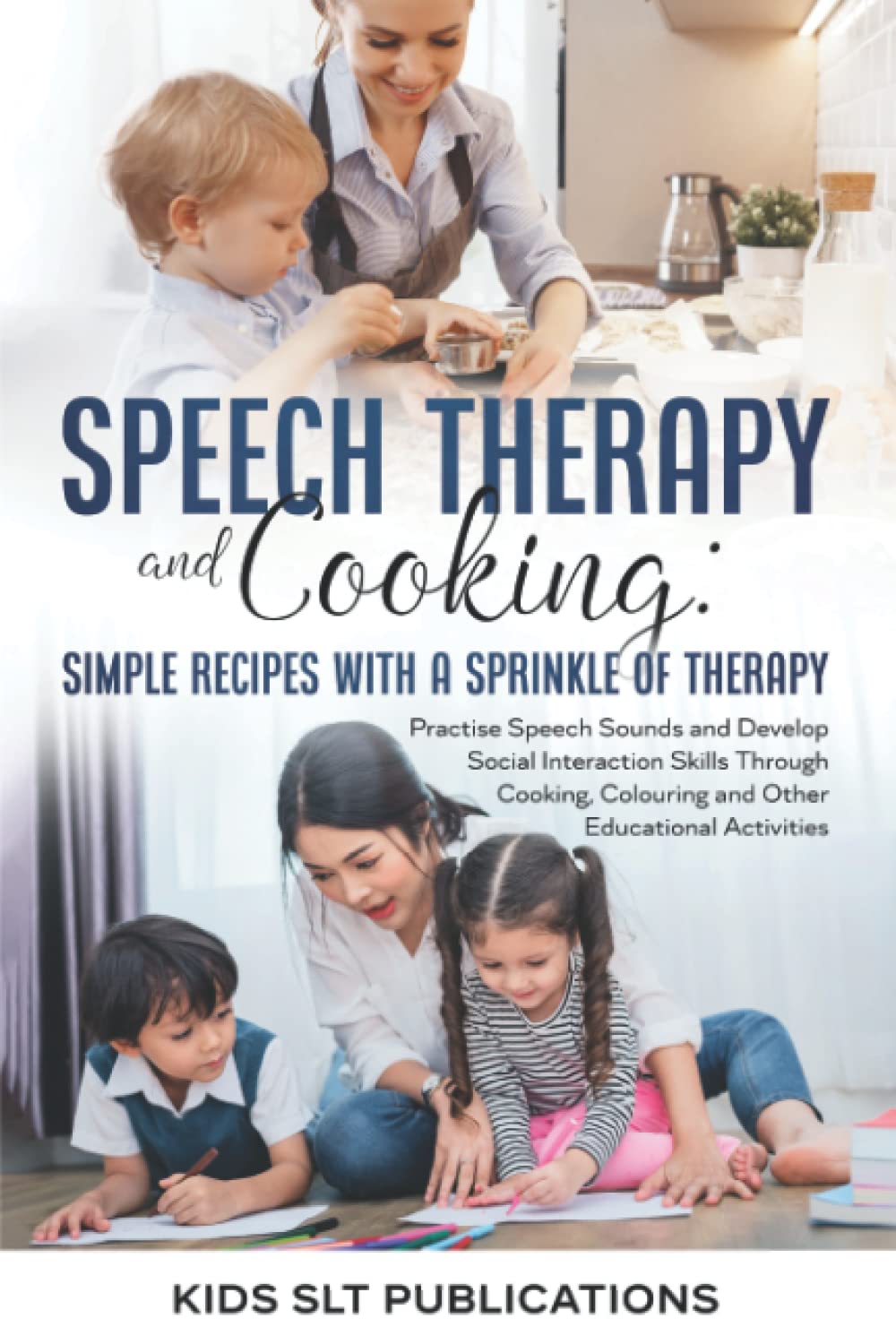 Buy Speech Therapy and Cooking: Simple Recipes with a Sprinkle of ...