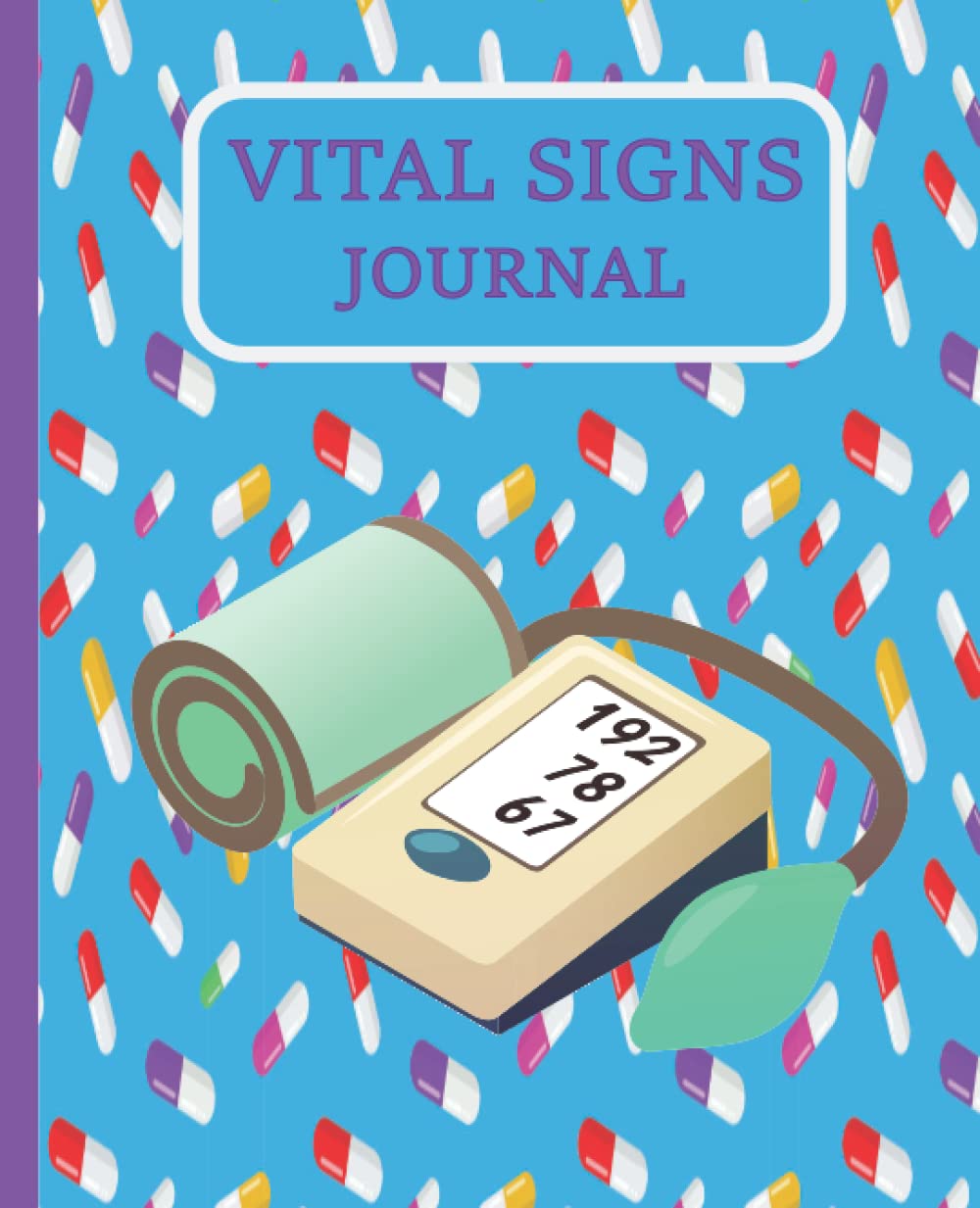 Buy Vital Signs Journal: Vital Signs log book When you need to closely ...
