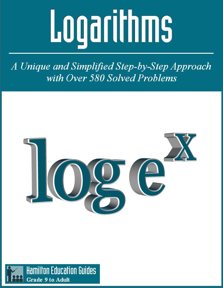 Logarithms: Hamilton Education Guides Manual 2 - Over 580 Solved ...