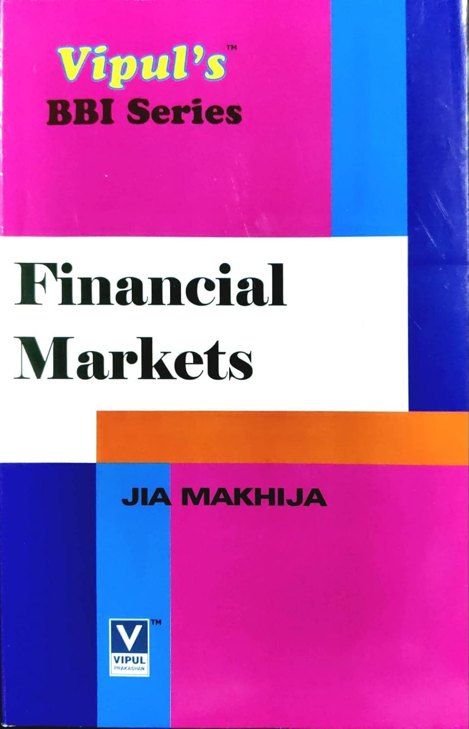 Financial Markets sybbi vipul prakashan [Paperback] jia makhija ...
