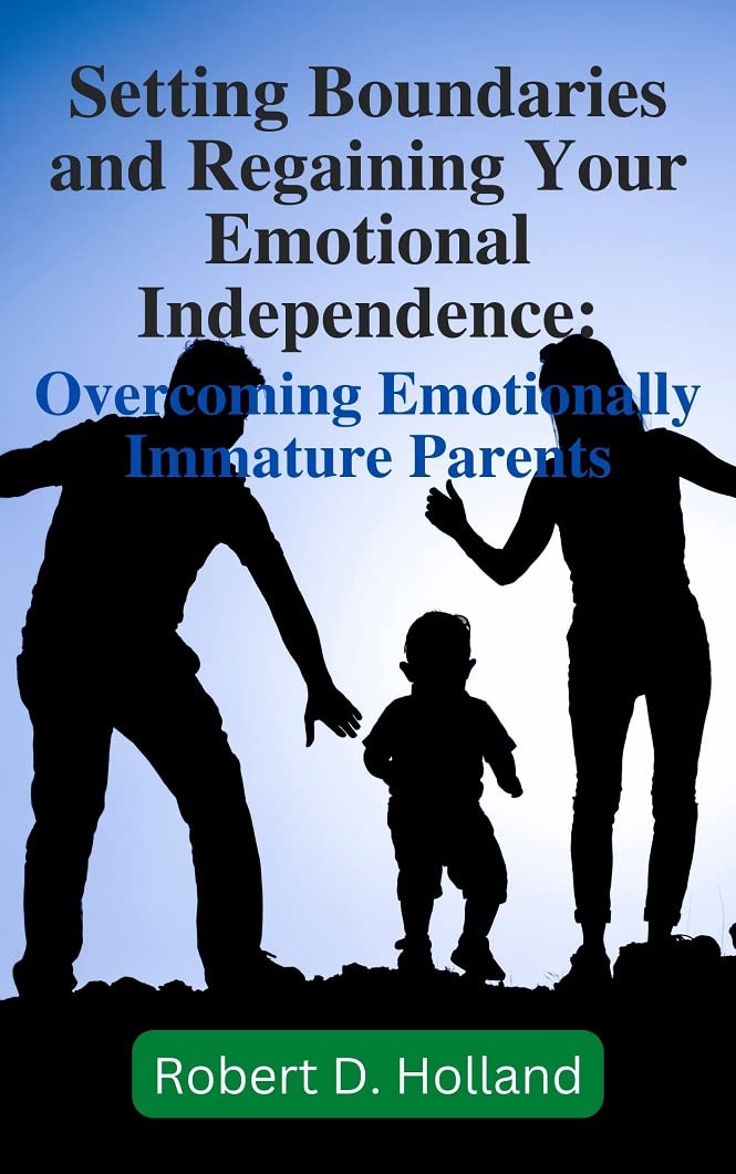 Setting Boundaries and Regaining Your Emotional Independence ...