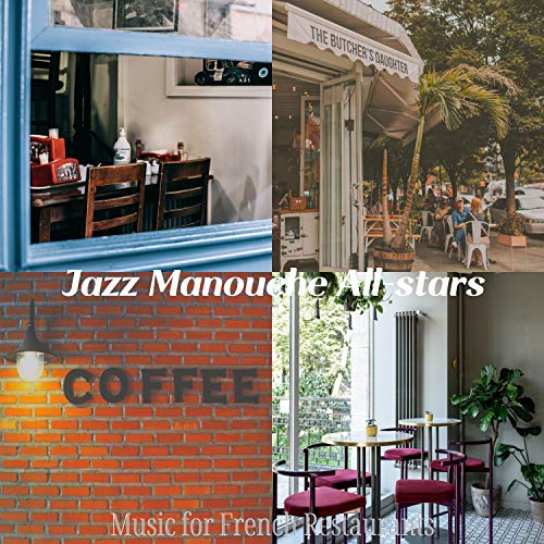 Play Music for French Restaurants by Jazz Manouche All-stars on Amazon ...