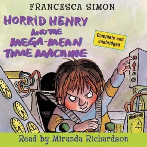 Amazon.com: Horrid Henry and the Mega-Mean Time Machine (Audible Audio ...