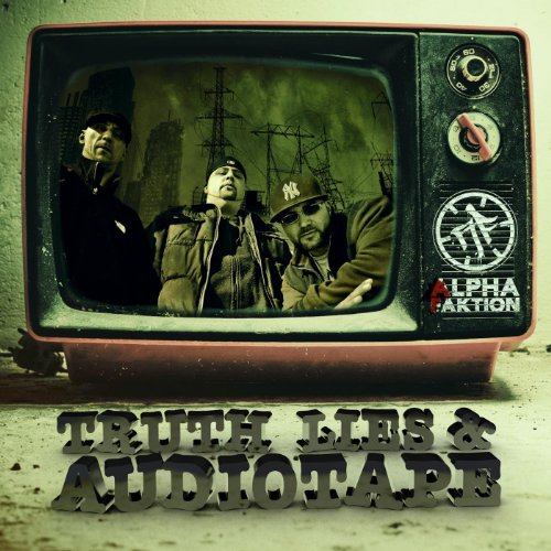 Spiele Truth, Lies & Audiotape von Alpha Faktion auf Amazon Music ab