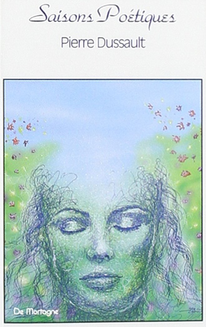 Amazon.com: k7 saisons poetiques: 9782894210468: Pierre Dussault: Books
