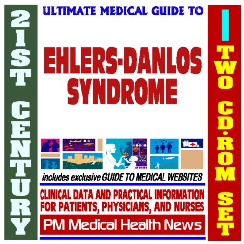 21st Century Ultimate Medical Guide to Ehlers-Danlos Syndrome (Cutis ...