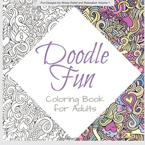 Doodle Fun ADULT COLORING BOOK (Fun Designs for Stress Relief and ...