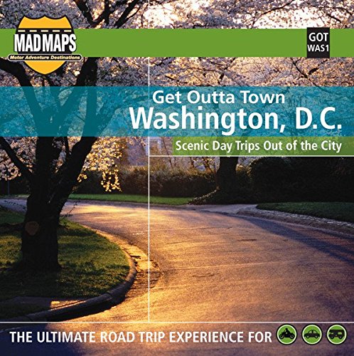 Mad Maps Get Outta Town Washington, Dc : Maps MAD, (Firm) Maps Mad ...