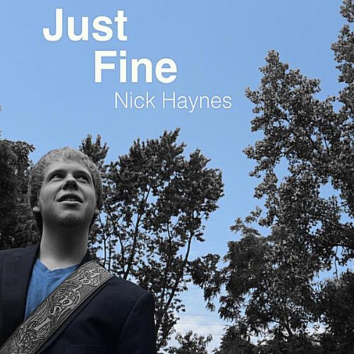 Play Just Fine by Nick Haynes on Amazon Music