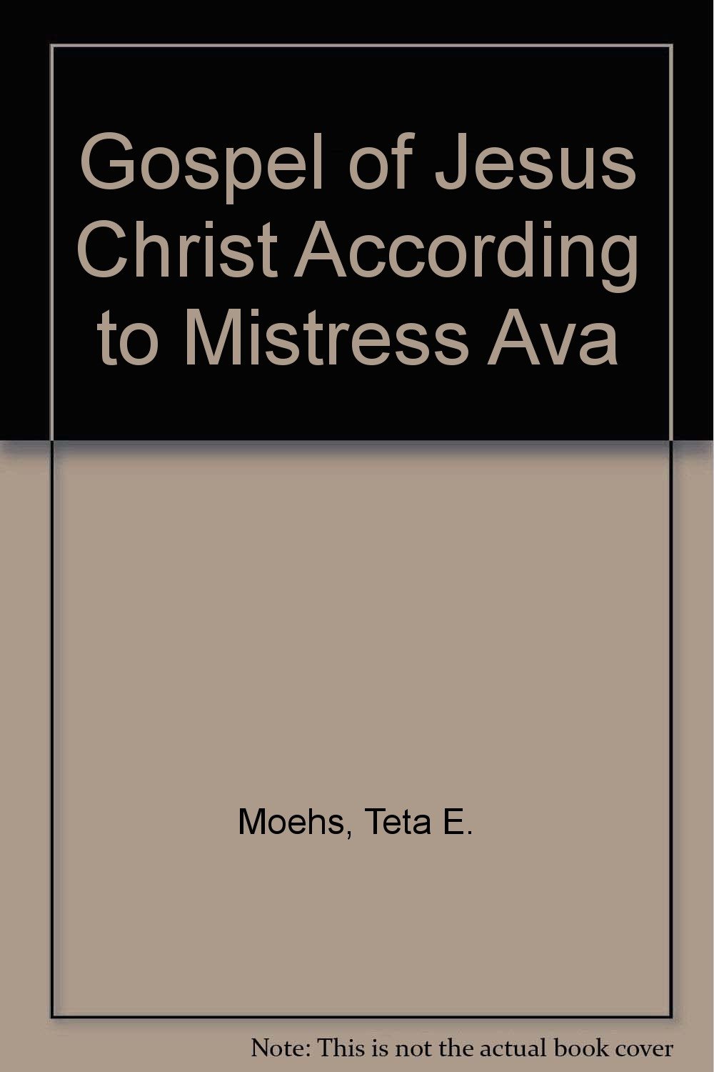 Gospel of Jesus Christ According to Mistress Ava (English and Middle ...