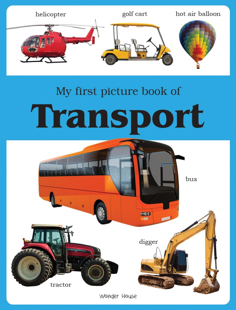 My First Book of Transport: Wonder House Books: 9789388369466: Amazon ...