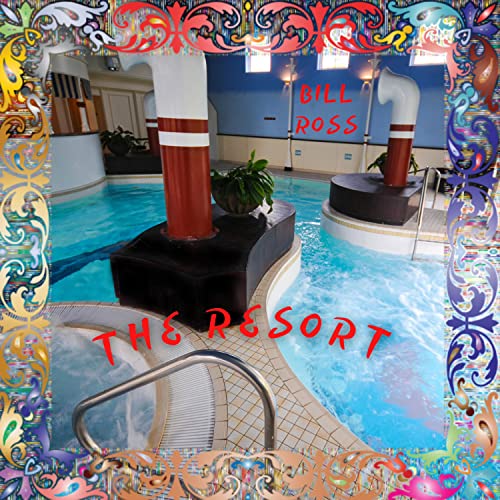 Amazon.com: The Resort : Bill Ross: Digital Music