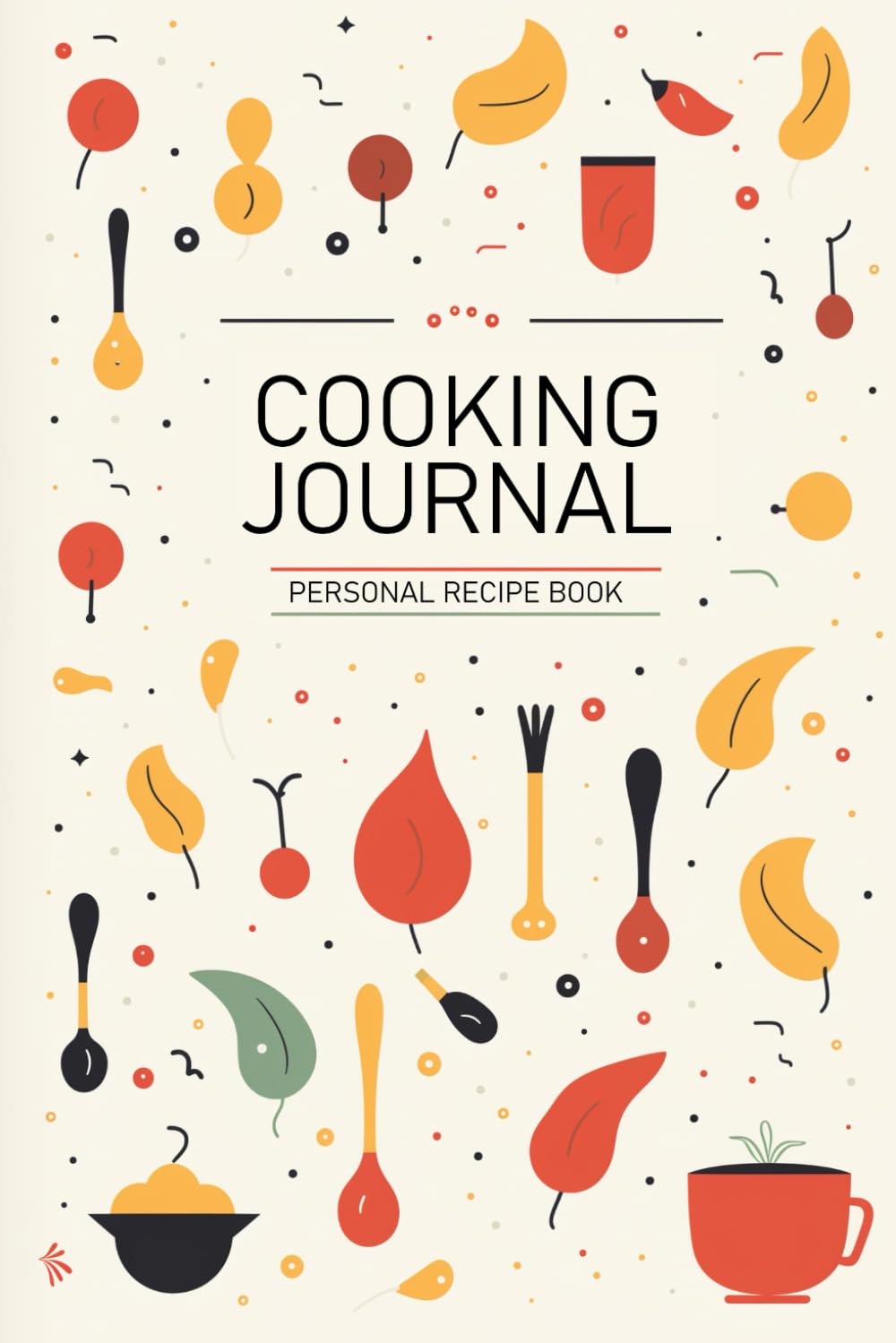 Cooking Journal - A Blank Recipe Journal To Create Your Personal Or ...