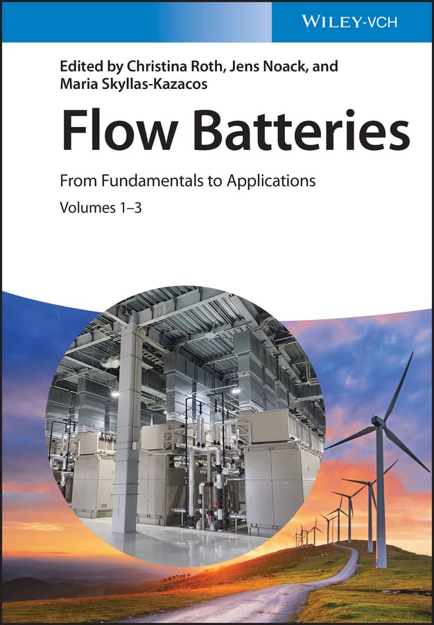 Flow Batteries: From Fundamentals to Applications 1, Roth, Christina ...