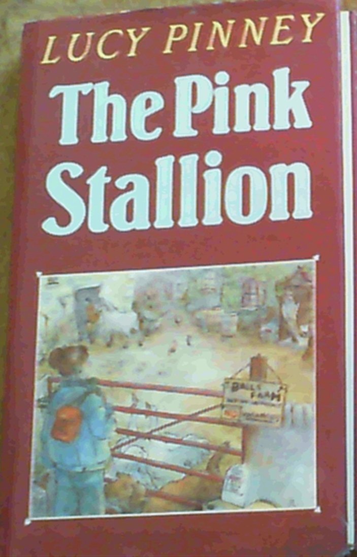 Pink Stallion: Pinney, Lucy: 9780340423677: Amazon.com: Books