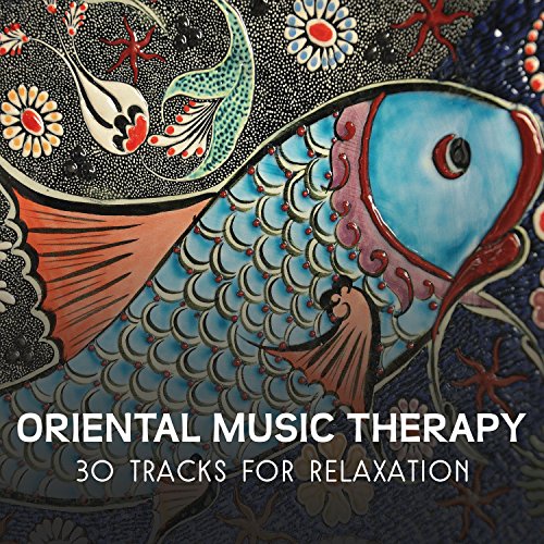Amazon Music - Anti Stress AcademyのOriental Music Therapy: 30 Tracks ...