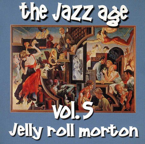 Jazz Age 5: Jelly Roll Morton, Jelly Roll Morton, Paul Mares, George ...
