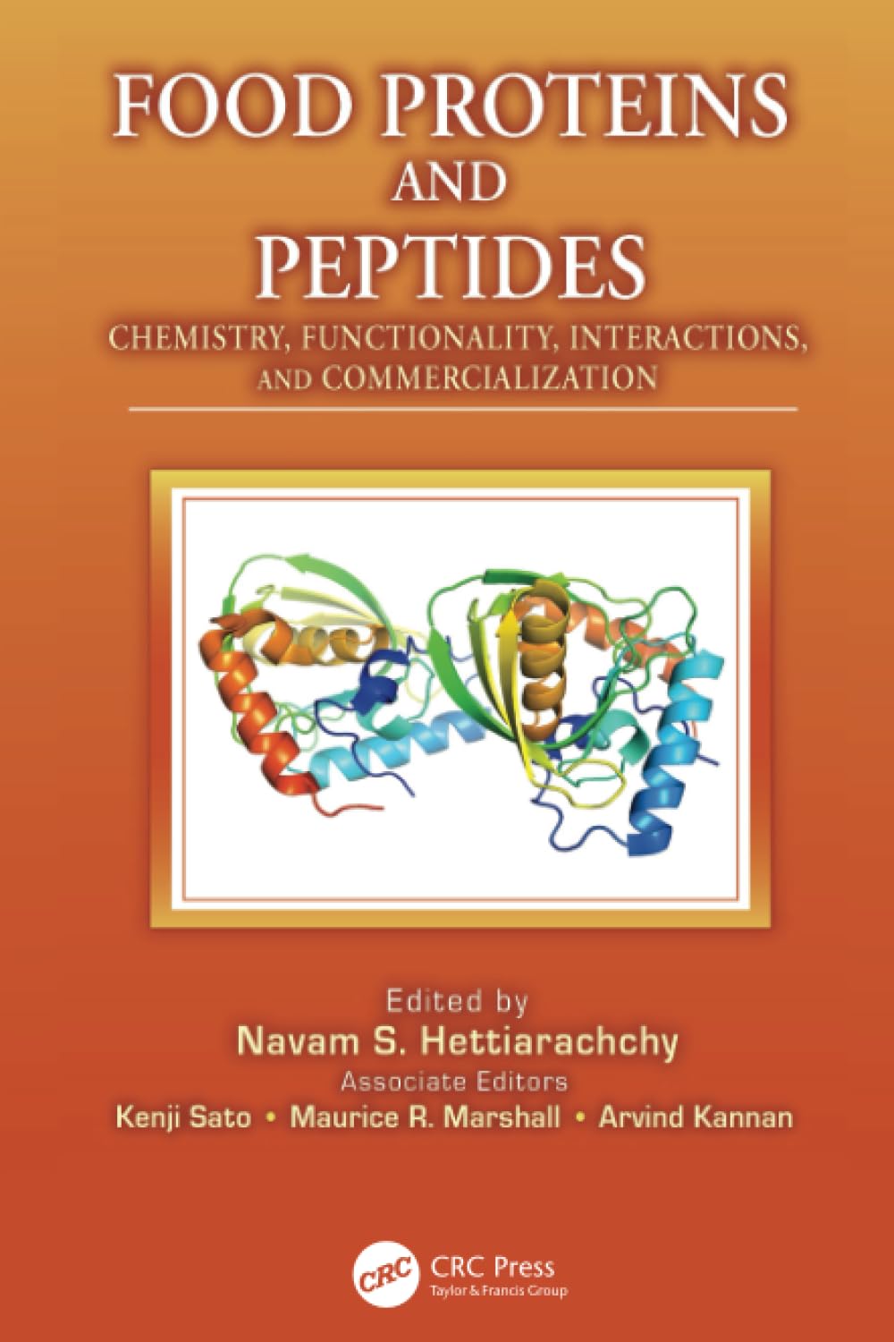 Food Proteins and Peptides: Chemistry, Functionality, Interactions, and Commercialization ...