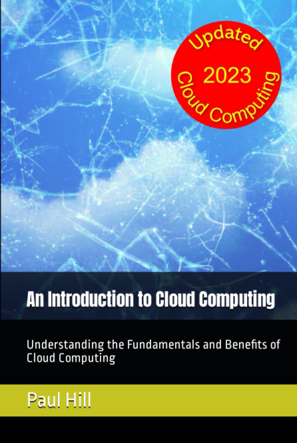 An Introduction to Cloud Computing: Understanding the Fundamentals and ...