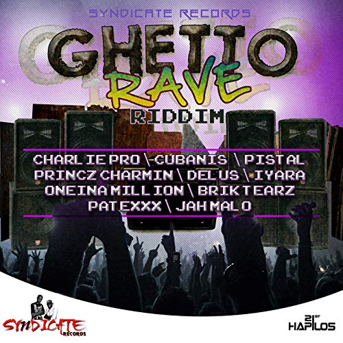 Amazon Music - ヴァリアス・アーティストのGhetto Rave Riddim [Explicit] - Amazon.co.jp