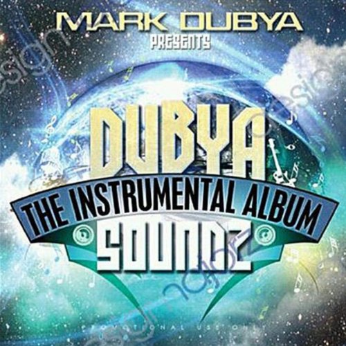 Amazon MusicでMark DubyaのDubyaSoundz: The Instrumental Albumを再生する