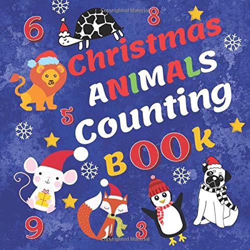 Christmas Animals Counting Book: Christmas Counting Book for Toddlers ...