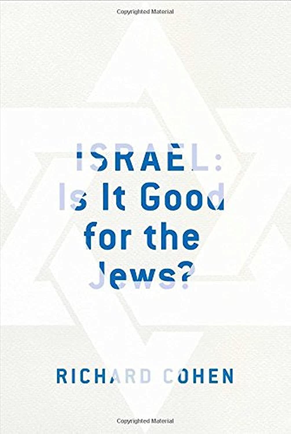 Israel: Is It Good for the Jews?: Cohen, Richard: 9781416575689: Amazon ...