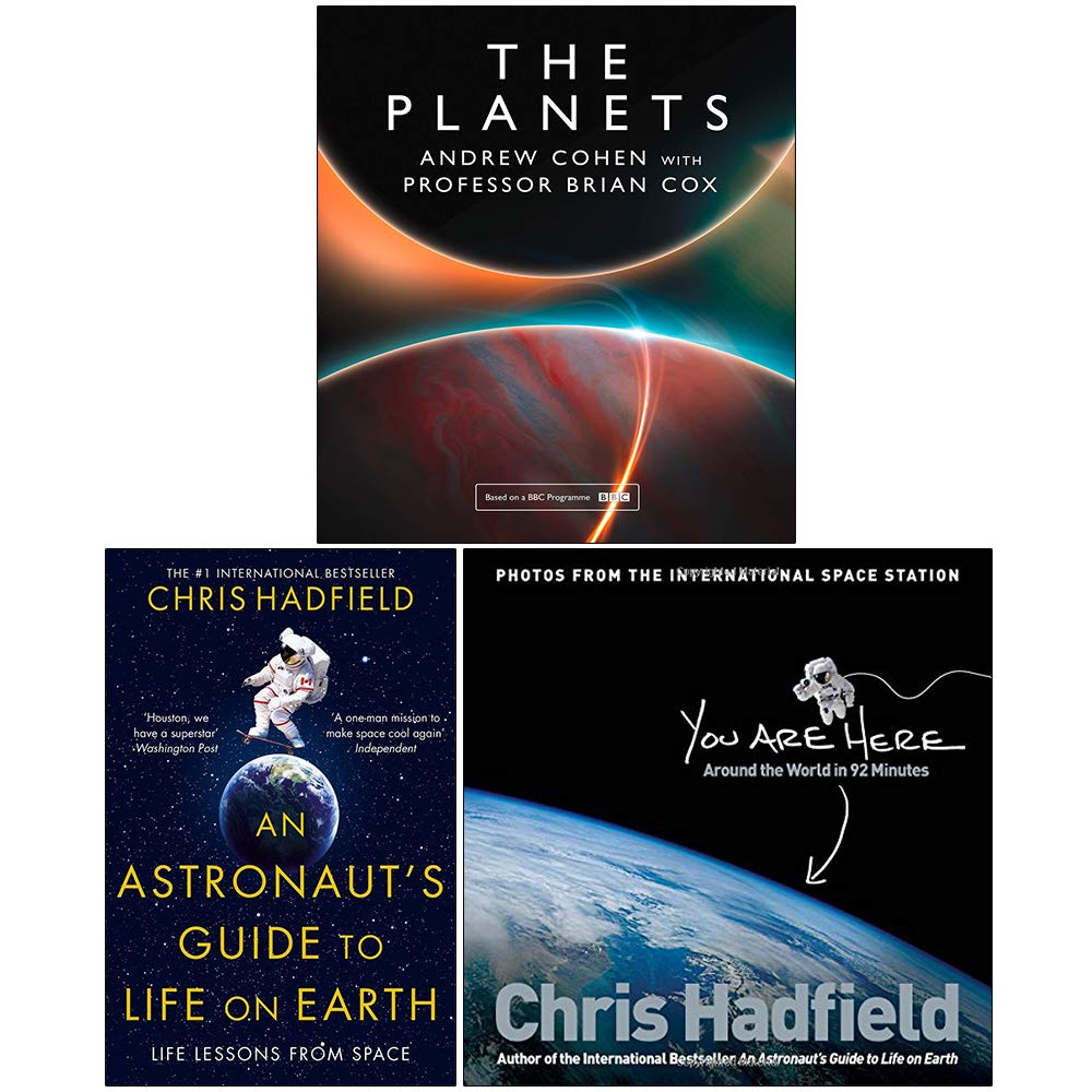 The Planets [Hardcover], An Astronaut's Guide To Life On Earth, You Are ...