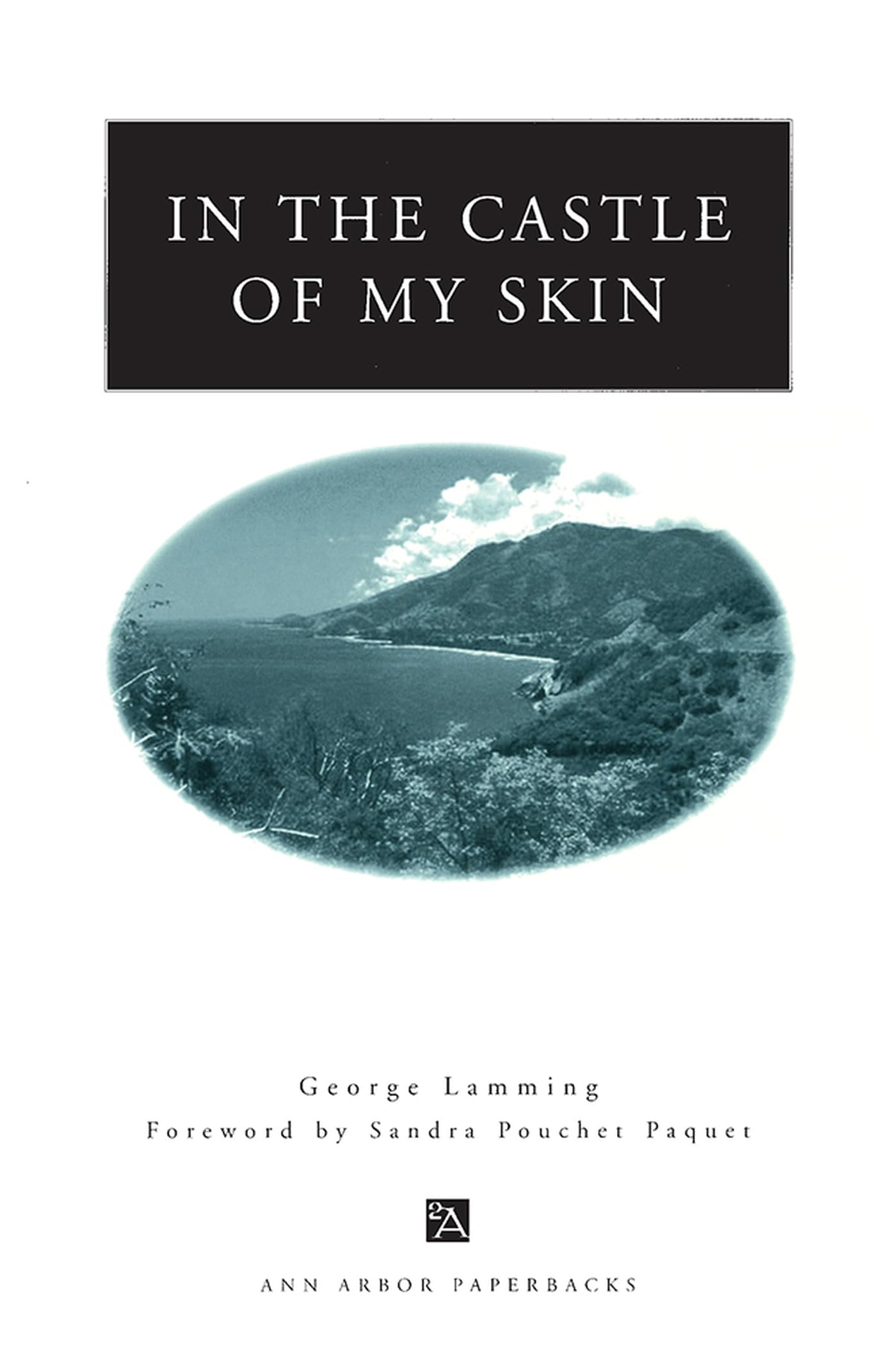 In the Castle of My Skin (Ann Arbor Paperbacks): Lamming, George ...