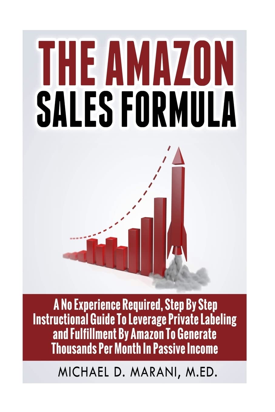The Amazon Sales Formula: A No Experience Required, Step By Step ...