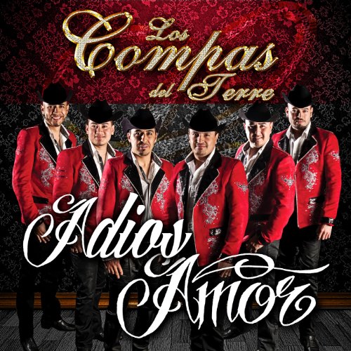 Amazon.com: Adios Amor : Los Compas del Terre: Digital Music