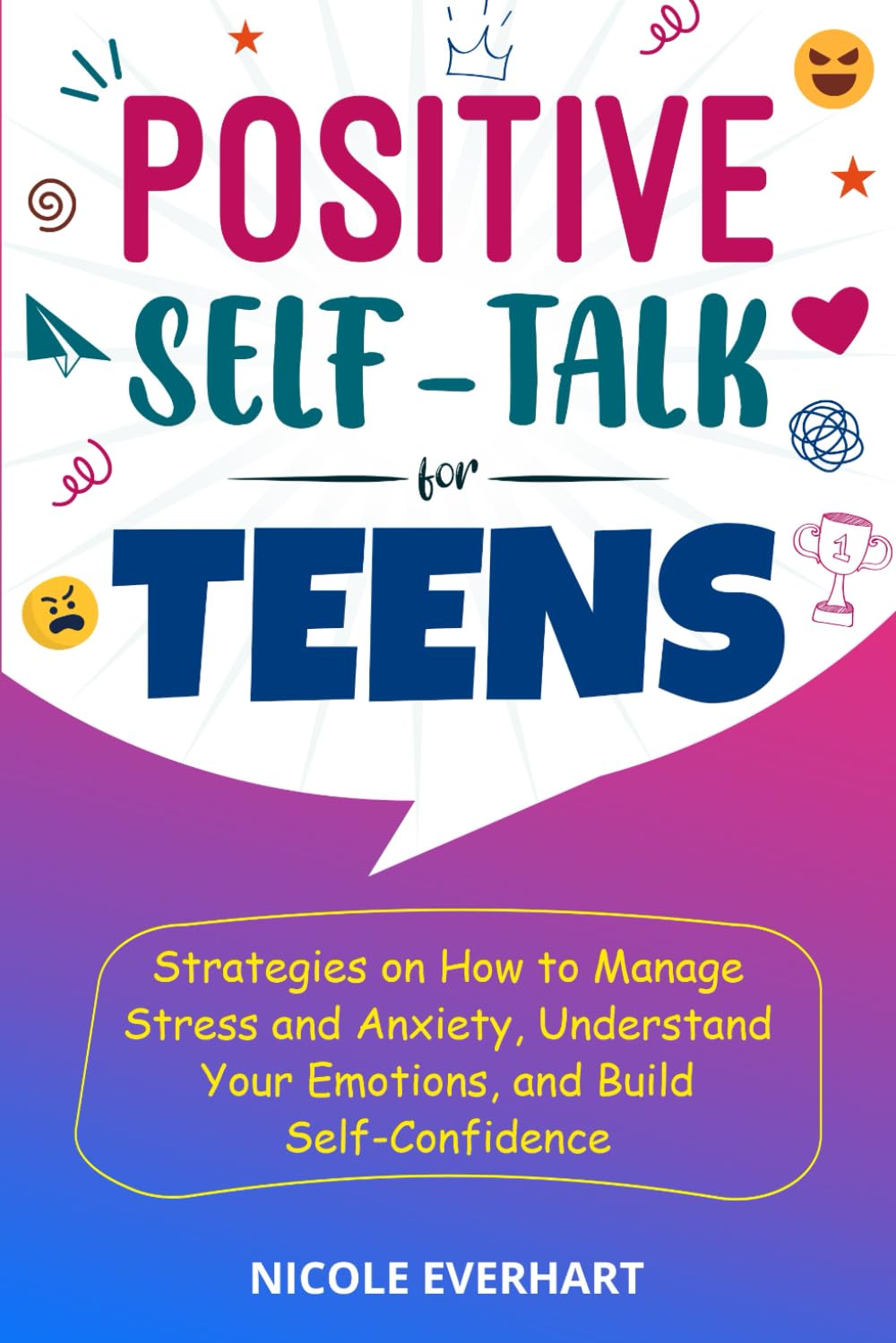 Amazon.com: Positive Self-Talk for Teens: Strategies on How to Manage ...