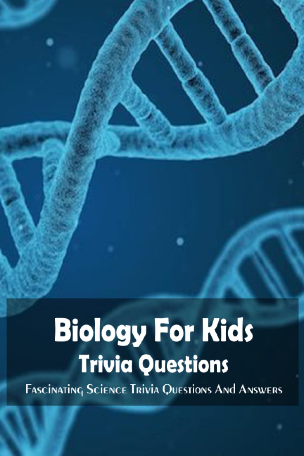 Biology For Kids Trivia Questions Fascinating Science Trivia Questions ...