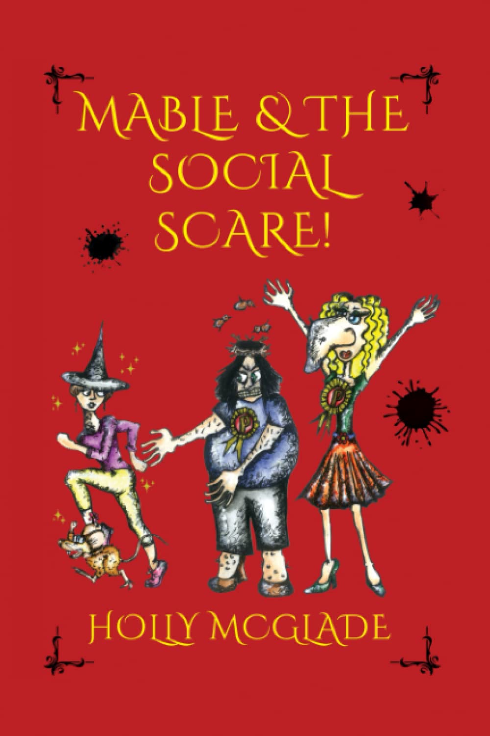 Mable & the Social Scare! : McGlade, Holly: Amazon.co.uk: Books