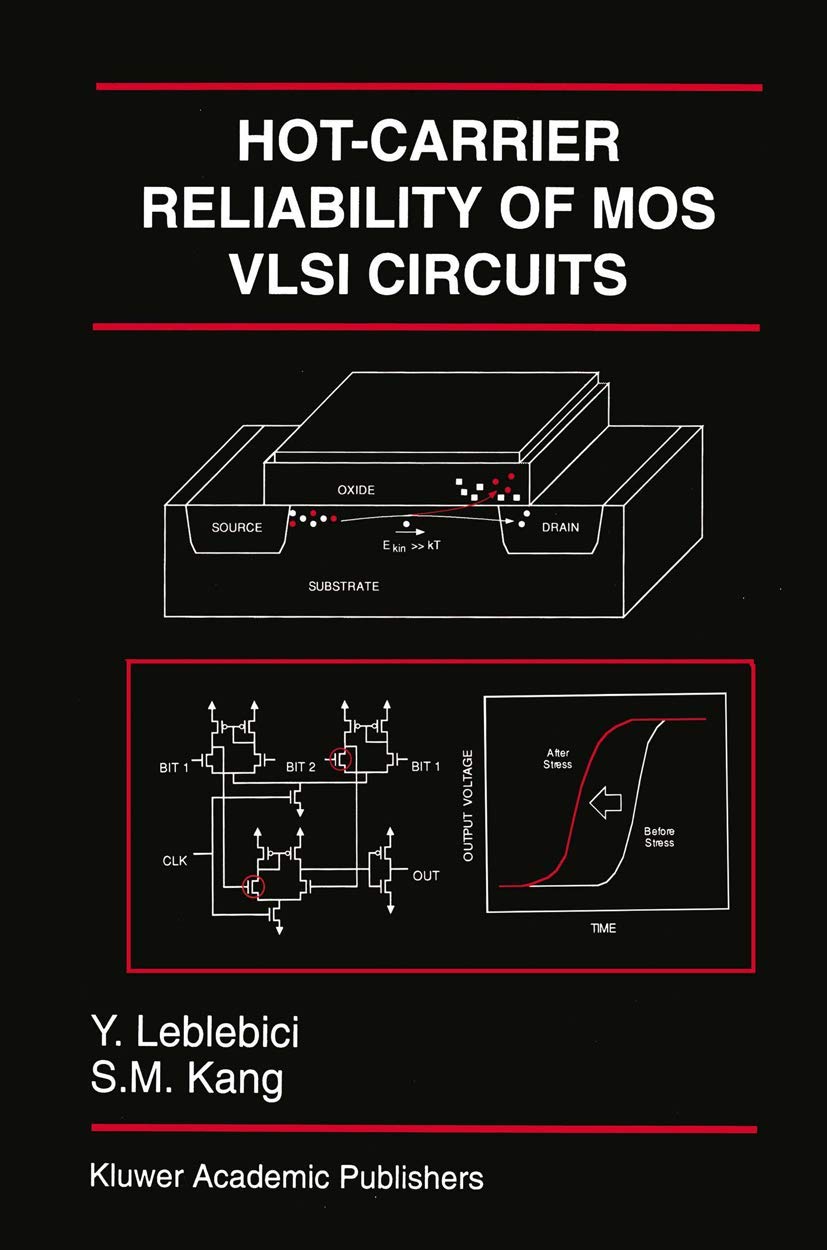 Hot-Carrier Reliability of MOS VLSI Circuits (The Springer ...