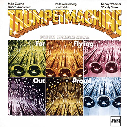 Play For Flying out Proud by Trumpet Machine, Franco Ambrosetti, Jon ...