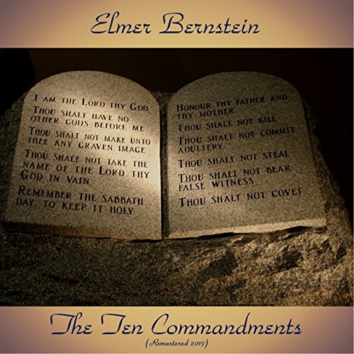 The Ten Commandments (Remastered 2017) : Elmer Bernstein: Amazon.fr ...