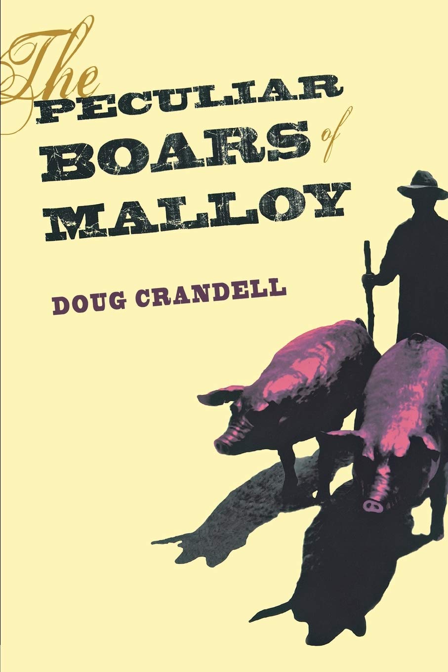 The Peculiar Boars of Malloy (Switchgrass Books): Crandell, Doug ...