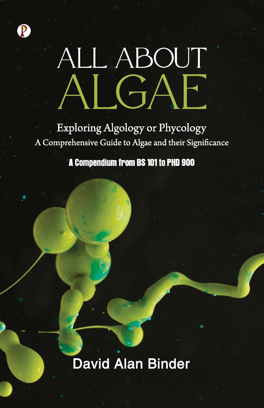 Buy ALL ABOUT ALGAE: Exploring Algology or Phycology Book Online at Low ...