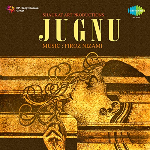 Jugnu (Original Motion Picture Soundtrack) von Feroze Nizami bei Amazon ...