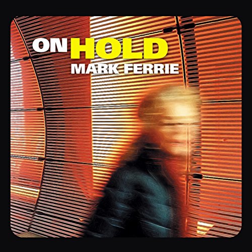 Amazon.com: On Hold : Mark Ferrie: Digital Music