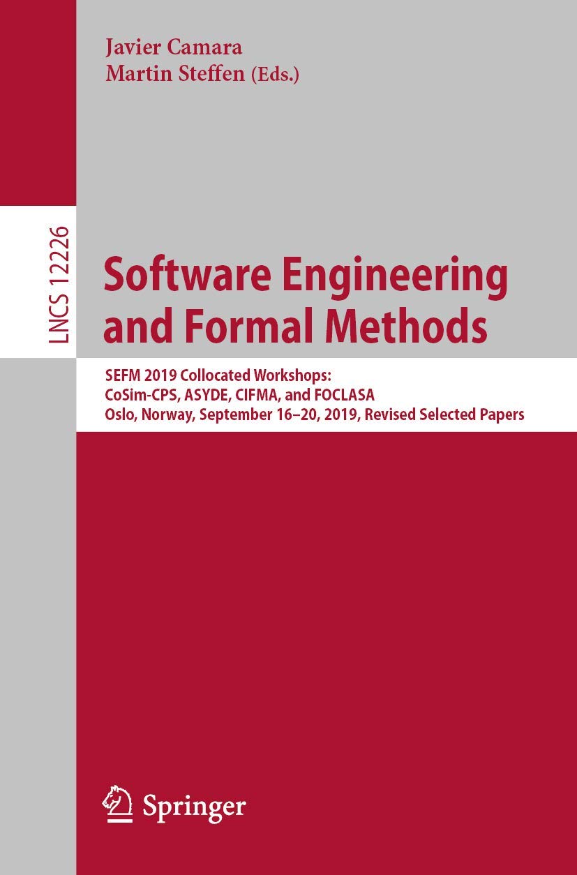 Software Engineering and Formal Methods: SEFM 2019 Collocated Workshops ...