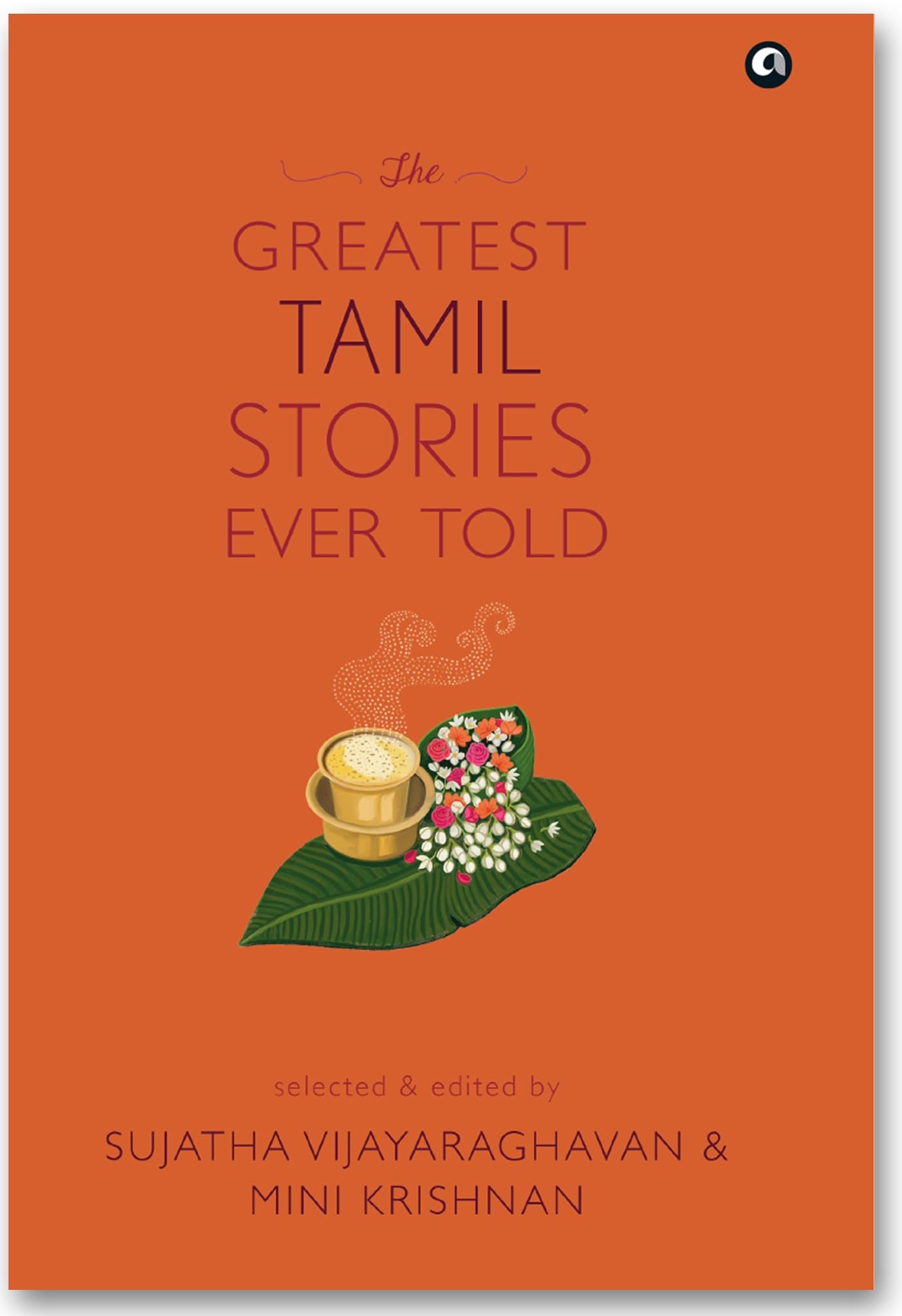 THE GREATEST TAMIL STORIES EVER TOLD (COVER): SUJATHA VIJAYARAGHAVAN ...